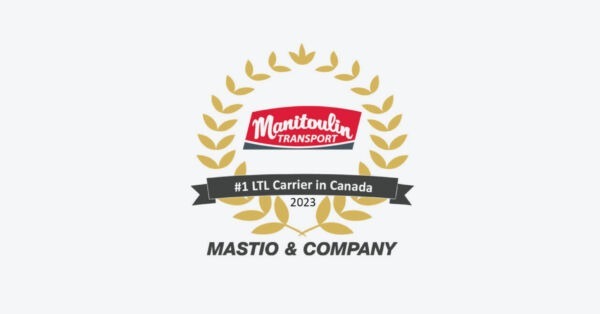 Manitoulin Transport Named #1 LTL Carrier in Canada by Mastio & Company